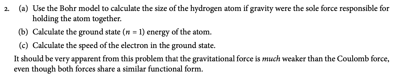 (a) ﻿Use the Bohr model to calculate the size of the | Chegg.com