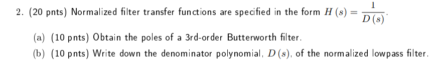 Solved 1 2. (20 pnts) Normalized filter transfer functions | Chegg.com