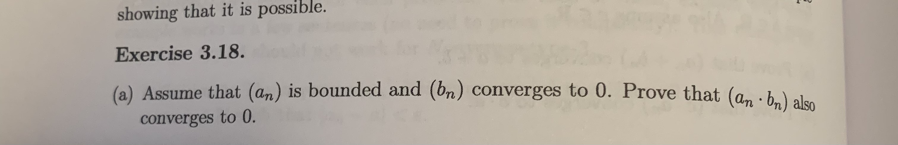 Solved Exercise 3.18. (a) Assume that (an) is bounded and | Chegg.com
