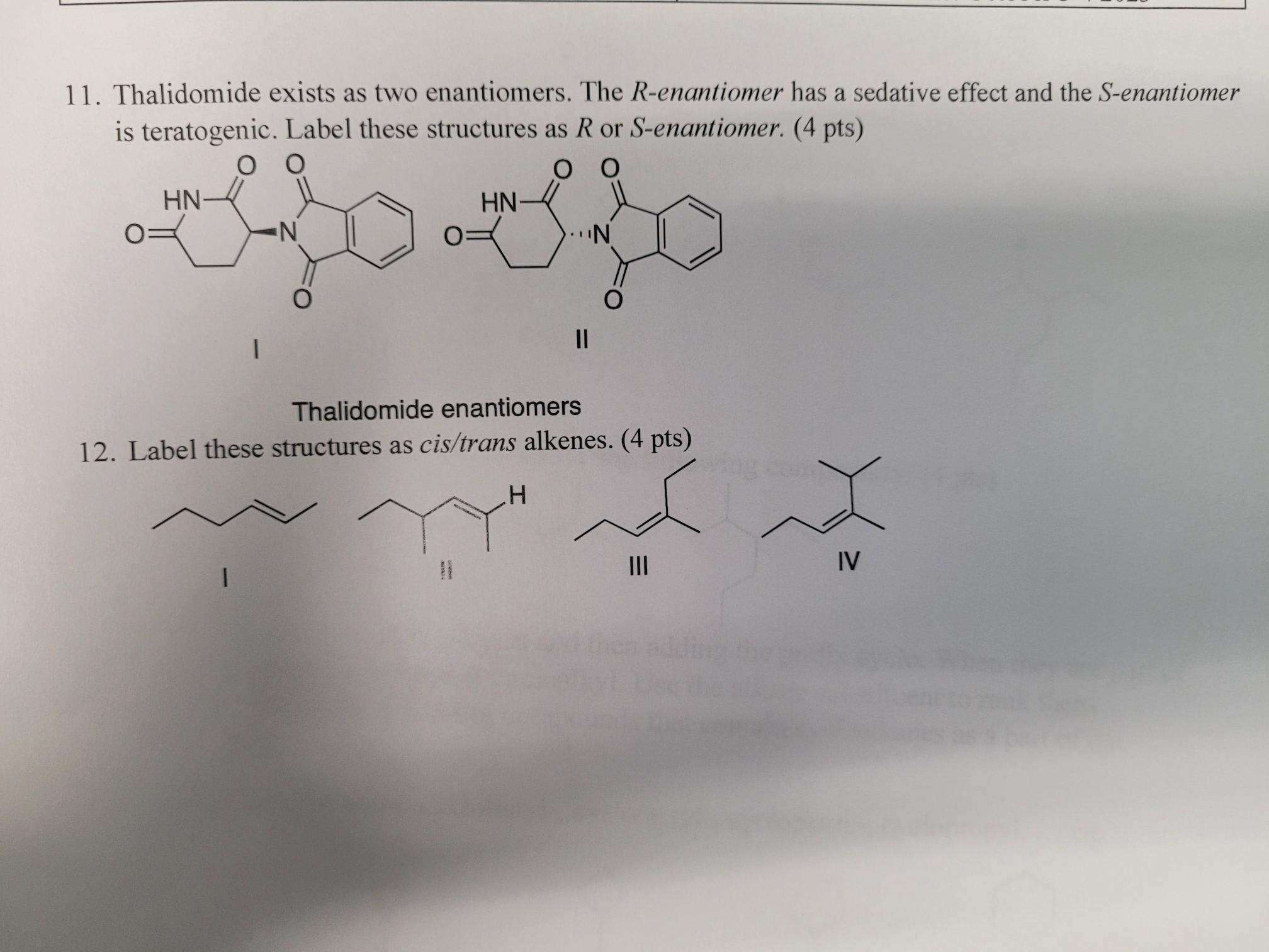 Solved 11. Thalidomide exists as two enantiomers. The | Chegg.com