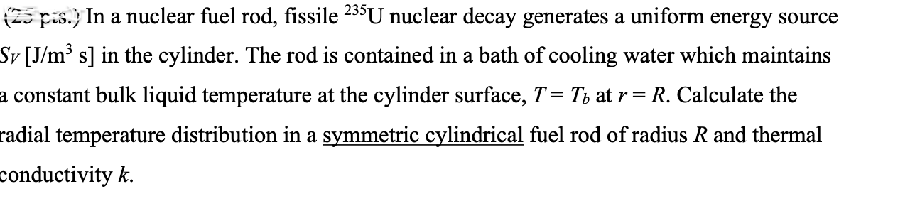 Solved (i.) pis.) In a nuclear fuel rod, fissile 235U | Chegg.com