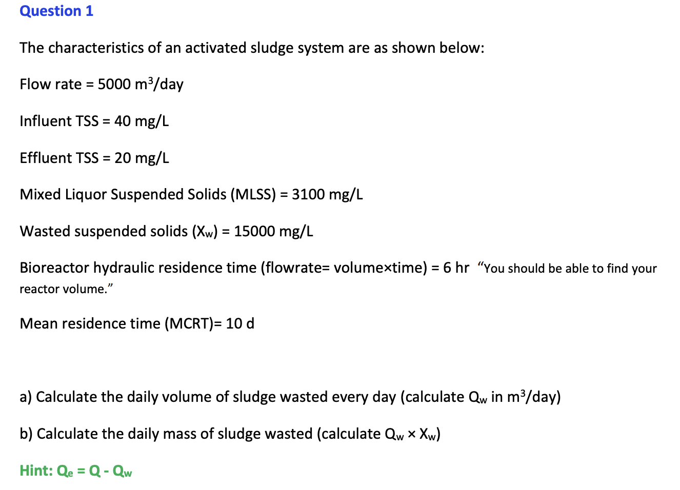 Solved Question 1 The characteristics of an activated sludge | Chegg.com