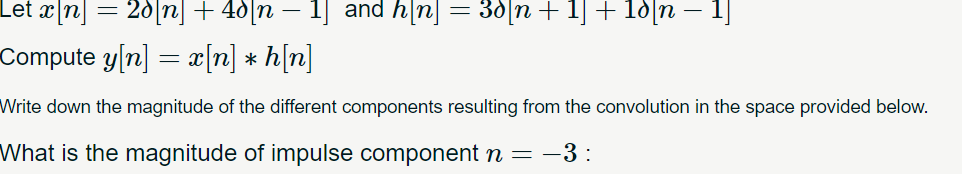 Solved Let \\( x[n]=2 \\delta[n]+4 \\delta[n-1] \\) and \\( | Chegg.com