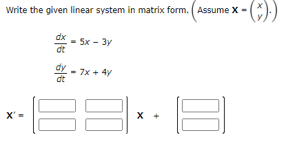 Solved Write the given linear system in matrix form. Assume | Chegg.com