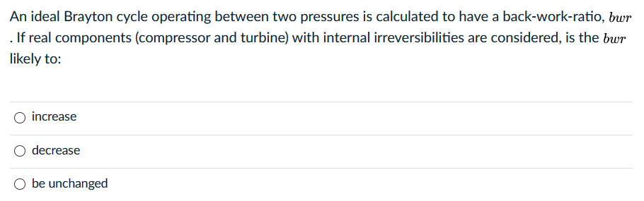 Solved An ideal Brayton cycle operating between two | Chegg.com