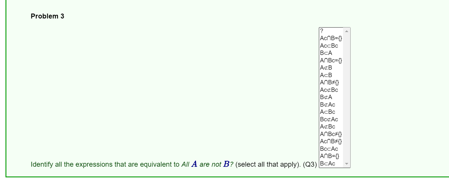 Solved Problem 3 ? AcnB={} AccBc BCA AnBc={} AtB AcB AnB+{} | Chegg.com