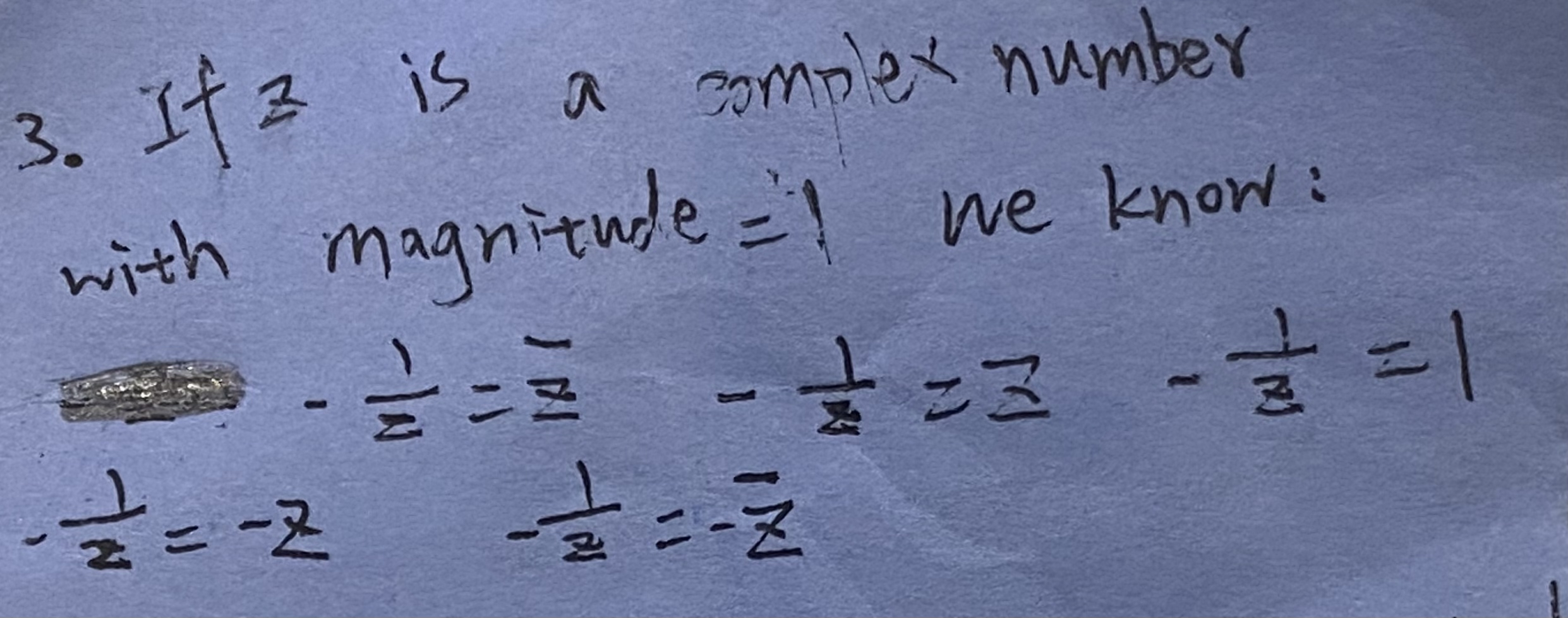 Solved if z is a complex number with magnitude=1, ﻿then | Chegg.com