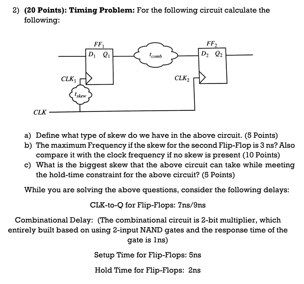 Solved (20 ﻿Points): Timing Problem: For the following | Chegg.com