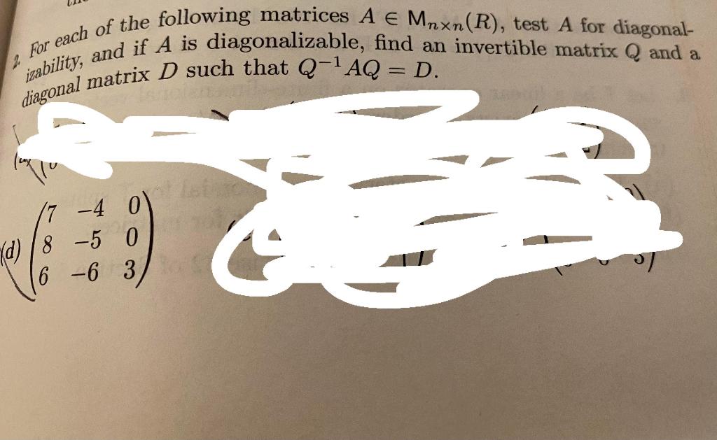 Solved 2 For each of the following matrices A E Mnxn(R), | Chegg.com