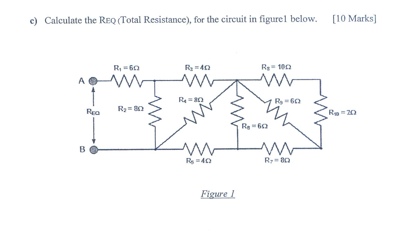 Solved c) Calculate the REQ (Total Resistance), for the | Chegg.com