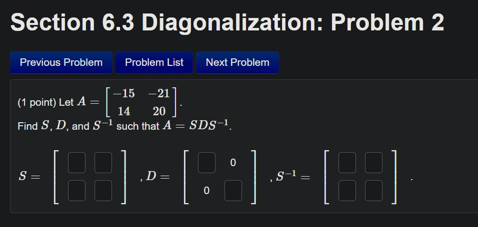 Solved Section 6.3 Diagonalization: Problem 2 Previous | Chegg.com