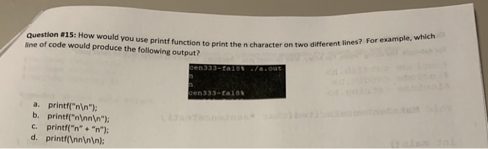 Solved auestion #15: How would you use printf function to | Chegg.com