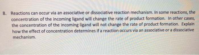 Solved Reactions can occur via an associative or | Chegg.com