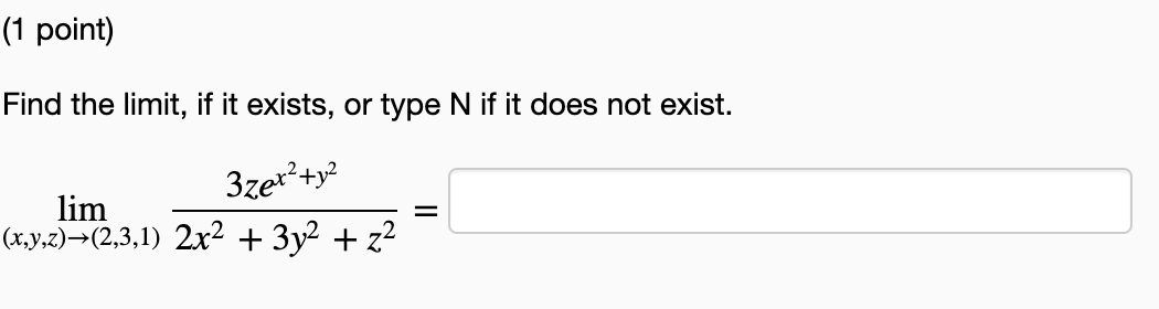Solved Find the limit, if it exists, or type N if it does | Chegg.com