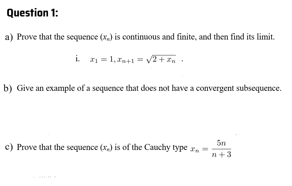 Solved a) Prove that the sequence (xn) is continuous and | Chegg.com