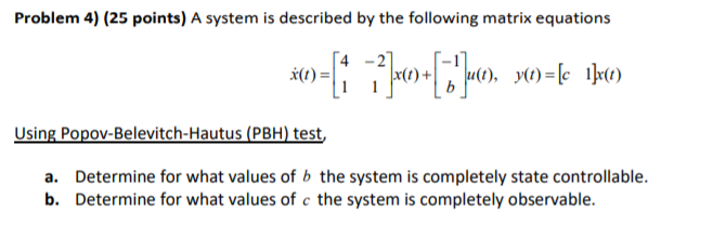 Solved Problem 4) (25 points) A system is described by the | Chegg.com