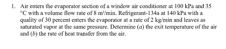 Solved 1. Air enters the evaporator section of a window air | Chegg.com