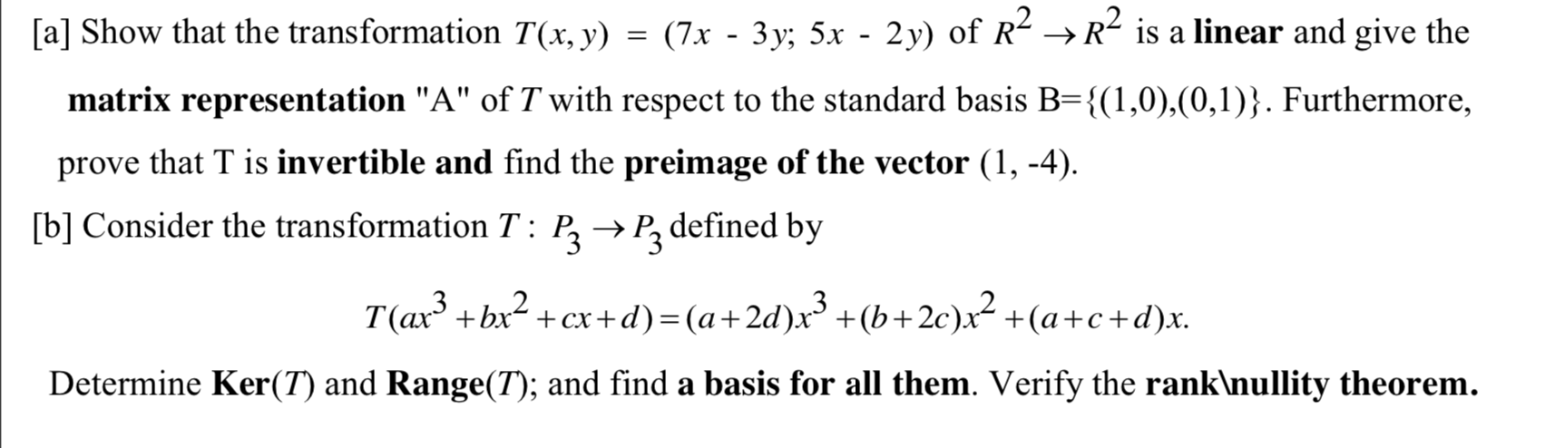 Solved [a] Show that the transformation T(x, y) = (7x - 3y; | Chegg.com