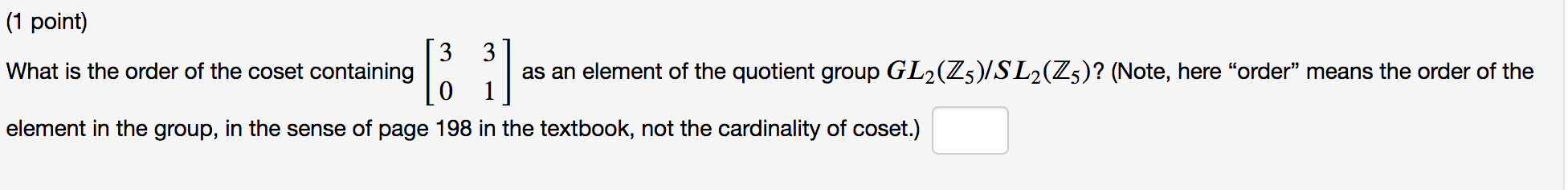 Solved (1 point) What is the order of the coset containing | Chegg.com