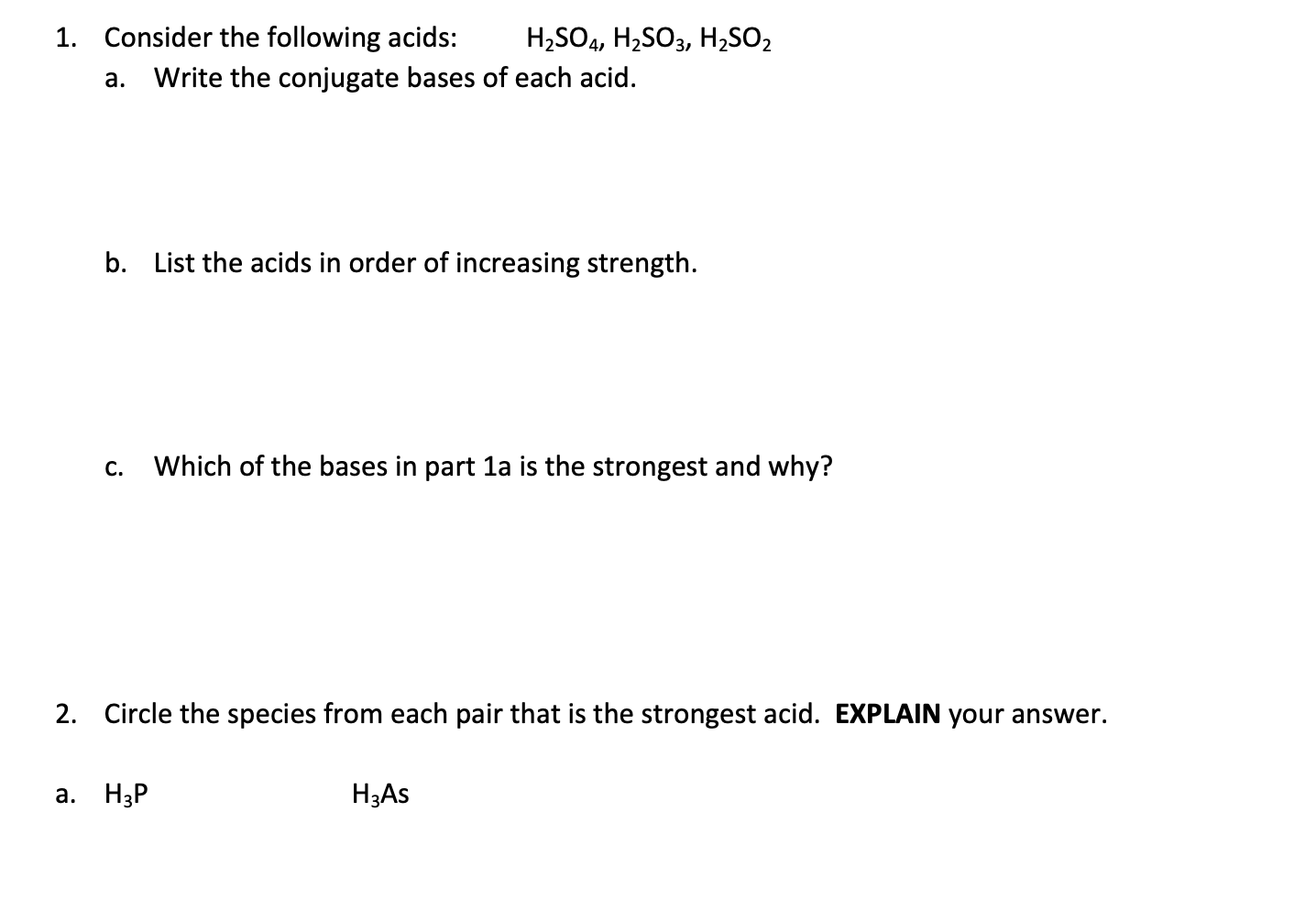 Solved 1. Consider the following acids: H2SO4, H2SO3, H2SO2 | Chegg.com