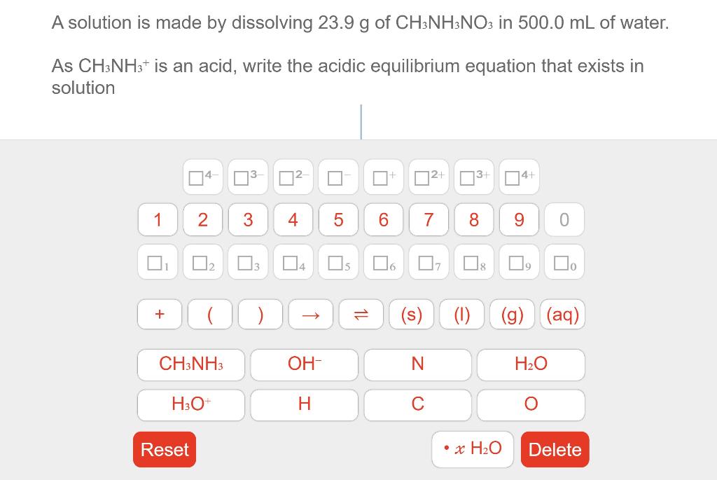 Solved Please use the given properties (charge, state, etc.) | Chegg.com