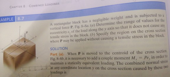 Solved CHAPTER 8 COMBINED LOADINGS AMPLE 8.7 A rectangular | Chegg.com