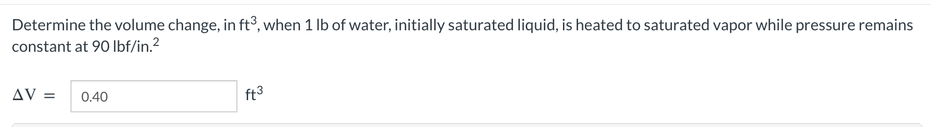 Solved Determine the volume change, in ft3, when 1lb of | Chegg.com
