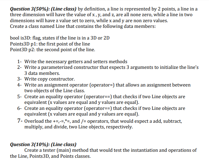 Solved Question 3(50\%): (Line class) by definition, a line | Chegg.com