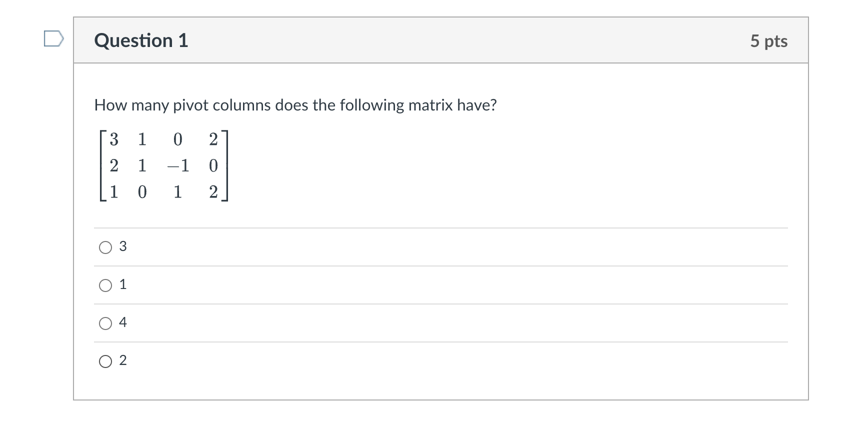 Solved How many pivot columns does the following matrix | Chegg.com