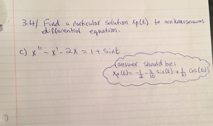 Solved Find a Particular solution x_p (t) to non homogeneous | Chegg.com