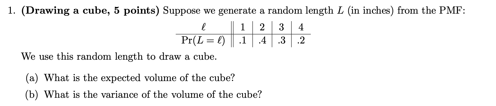 Solved We use this random length to draw a cube. (a) What is | Chegg.com