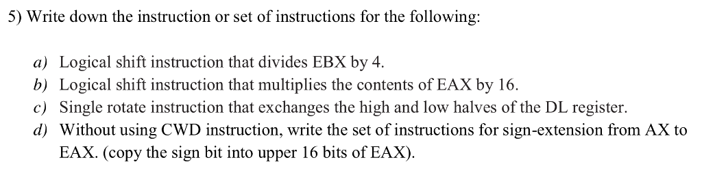 Solved 5) Write down the instruction or set of instructions | Chegg.com