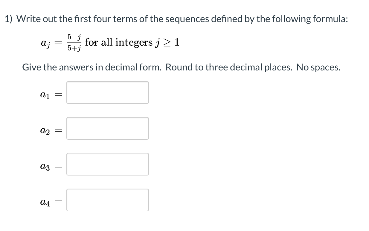 Solved Write out the first four terms of the sequences | Chegg.com