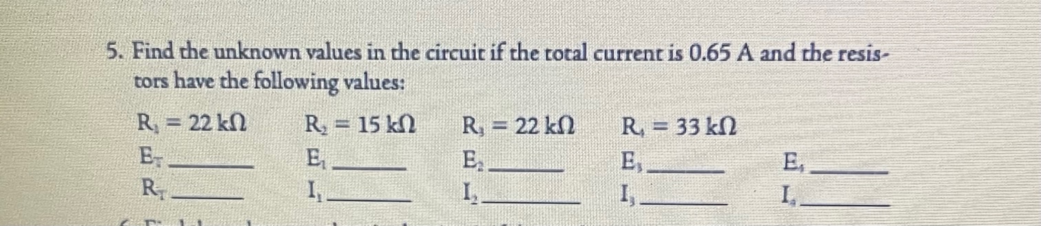 Solved 5. Find the unknown values in the circuit if the | Chegg.com