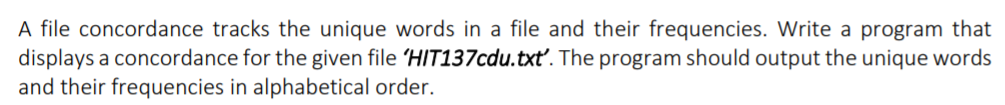 Solved A file concordance tracks the unique words in a file | Chegg.com