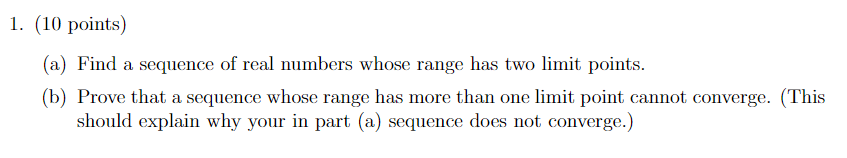 Solved (10 points) (a) Find a sequence of real numbers whose | Chegg.com
