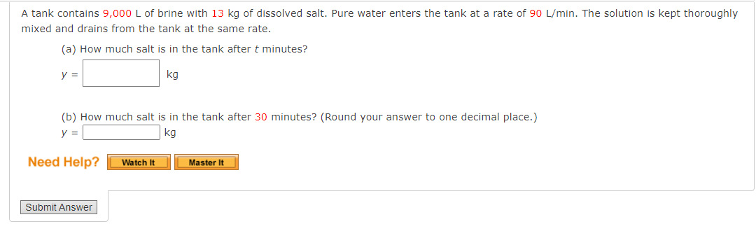 Solved A tank contains 9,000 L of brine with 13 kg of | Chegg.com