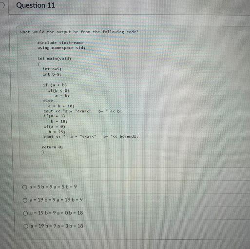 Solved Question 11 What would the output be from the | Chegg.com