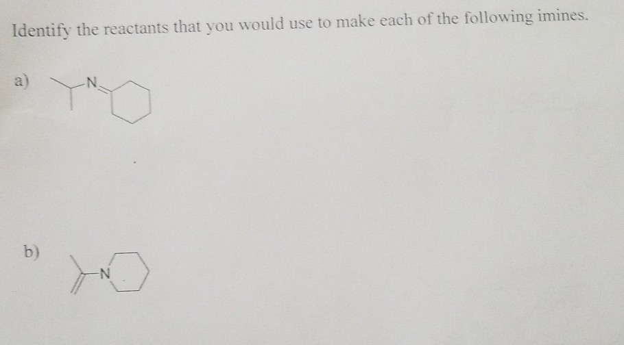 Solved Identify the reactants that you would use to make | Chegg.com