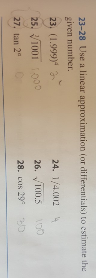 Solved 23-28 Use a linear approximation (or differentials) | Chegg.com