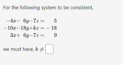 Solved For the following system to be consistent, | Chegg.com