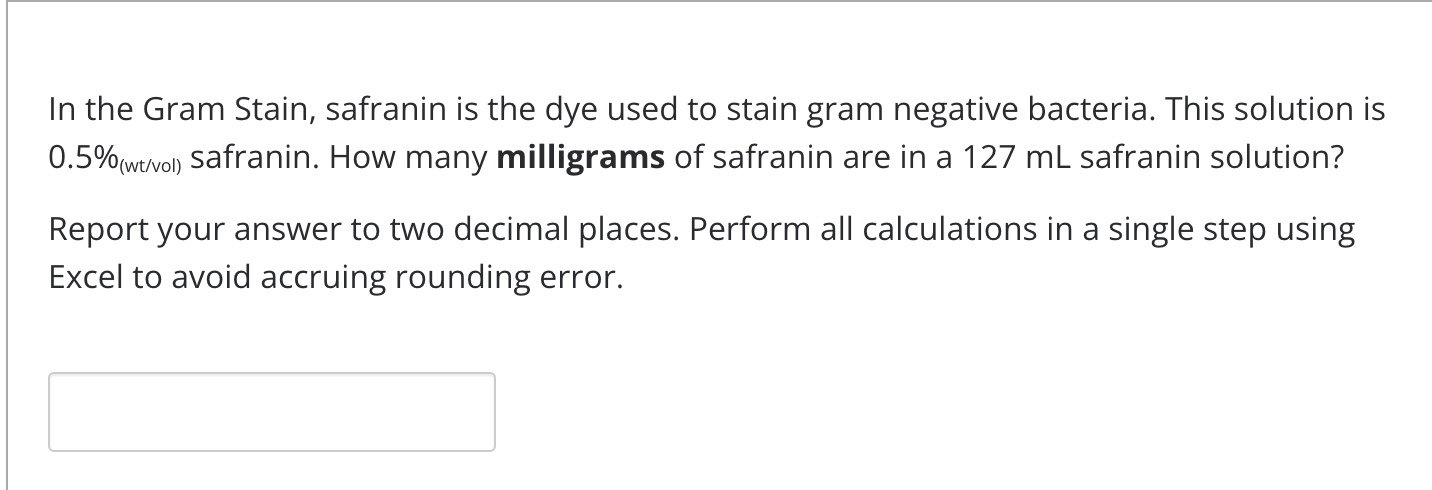 Solved In the Gram Stain, safranin is the dye used to stain | Chegg.com