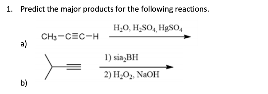 Solved 1. Predict the major products for the following | Chegg.com