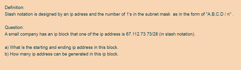 Solved Definition: Slash notation is designed by an ip | Chegg.com