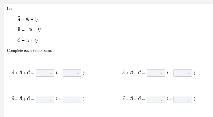 Solved A=8 ^−3 ^B=−3 ^−5 ^C=1 ^+6 ^ Complete each vector | Chegg.com