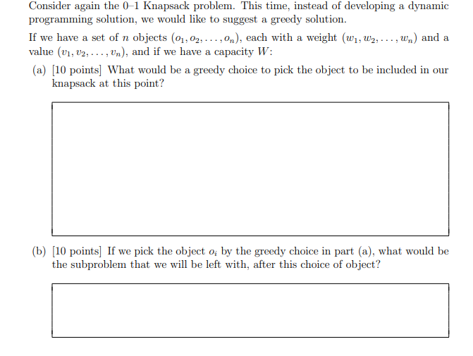 Consider again the 0-1 Knapsack problem. This time, | Chegg.com