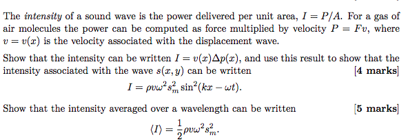 The intensity of a sound wave is the power delivered | Chegg.com
