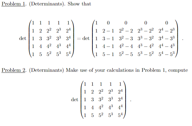 Solved Problem 1. (Determinants). Show that | Chegg.com