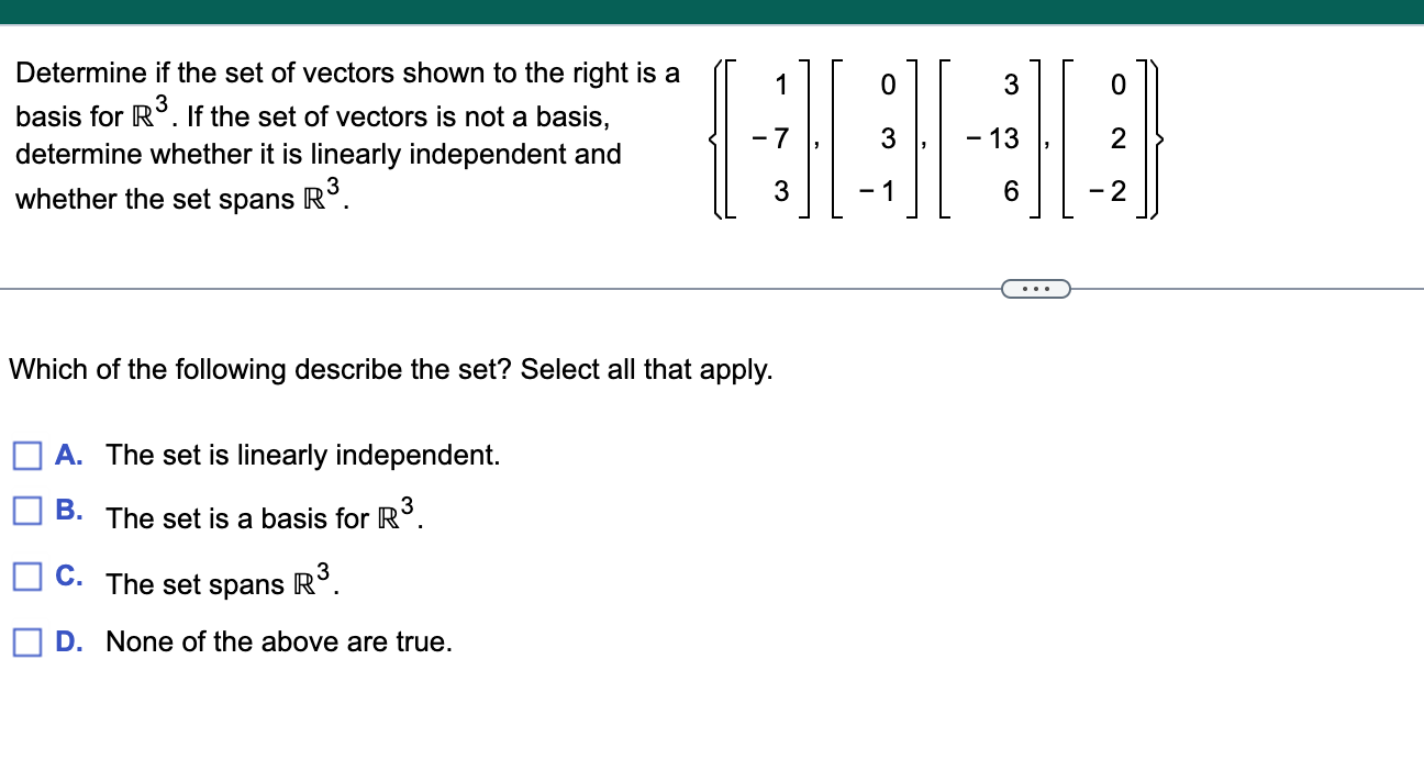 Solved Determine if the set of vectors shown to the right is | Chegg.com