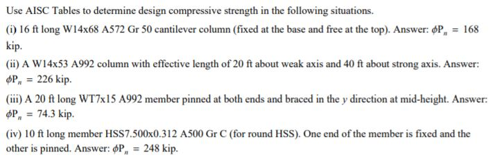 Solved Use AISC Tables to determine design compressive | Chegg.com